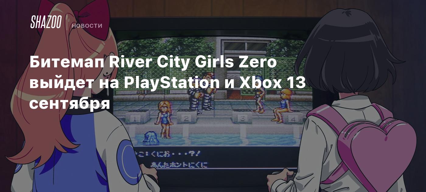 Битемап River City Girls Zero выйдет на PlayStation и Xbox 13 сентября - Shazoo